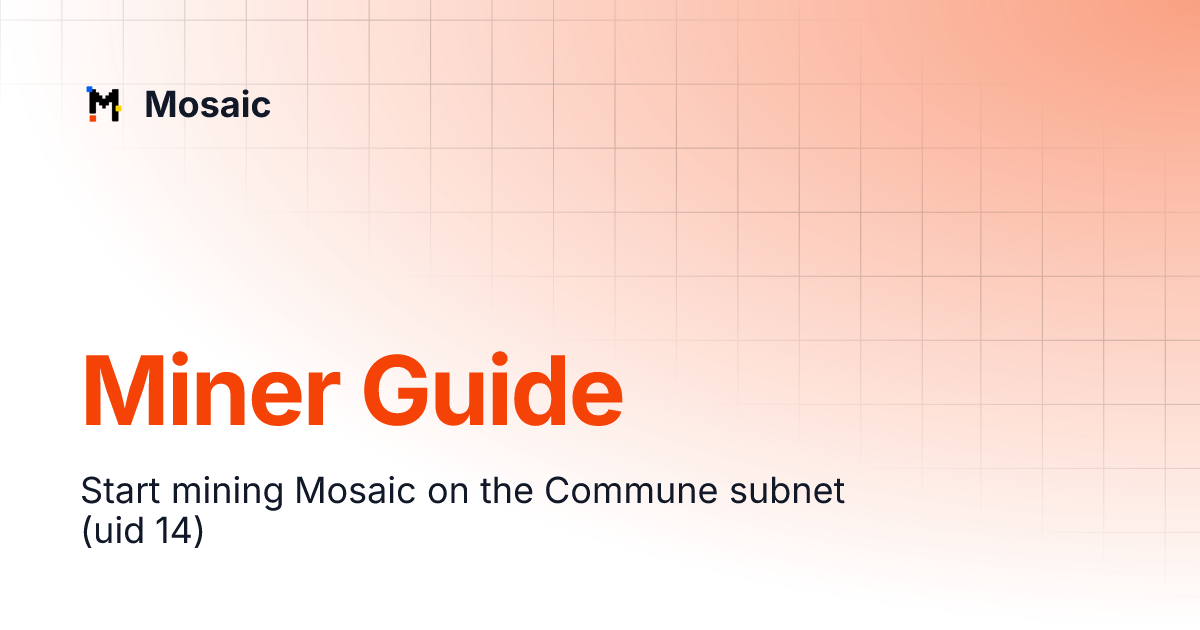 Miner Guide | Mosaic